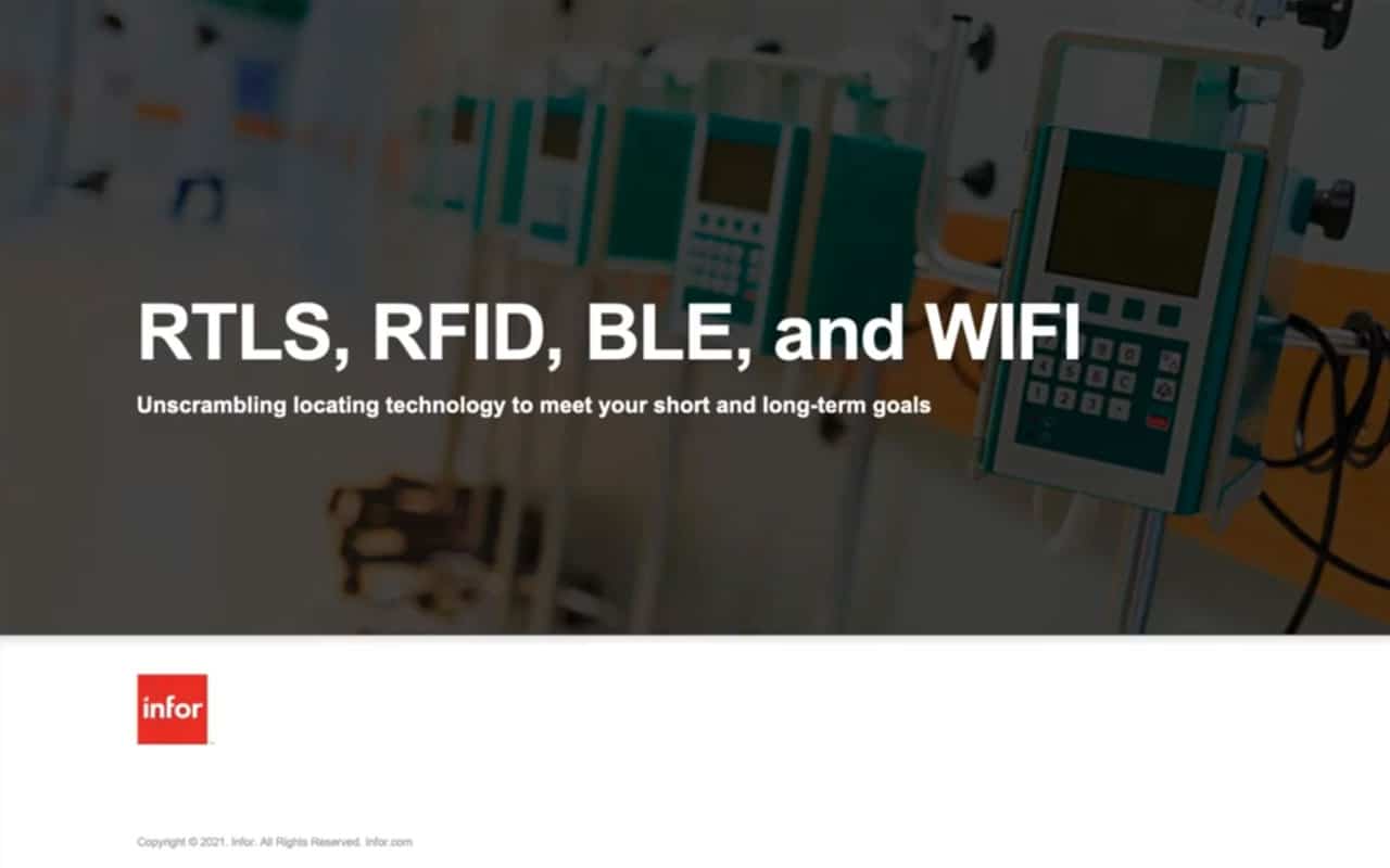 RTLS, RFID, BLE, WIFI – Unscrambling Locating Technology to Meet Both ...